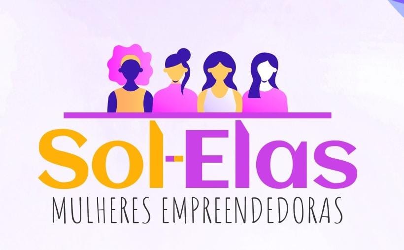 Programa Sol-Elas contribui para o empoderamento de empreendedoras de Sobral | ASN Ceará ...